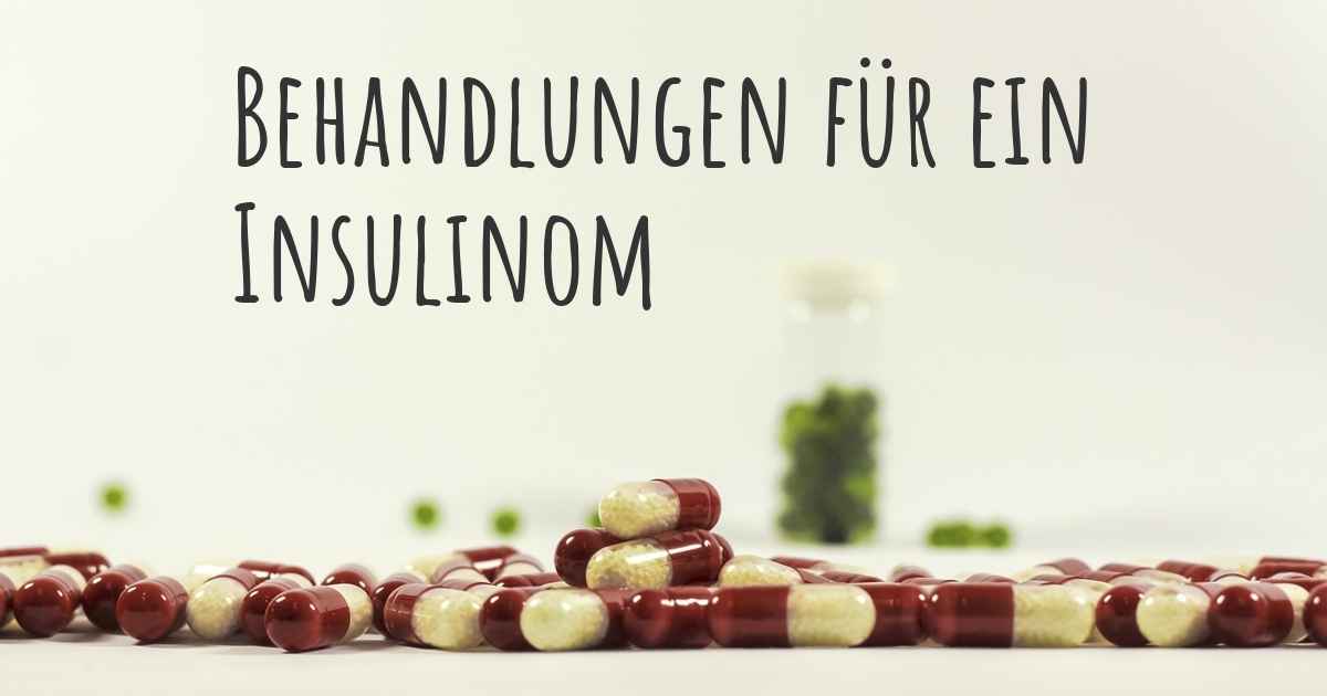 Was sind die besten Behandlungsmöglichkeiten für ein Insulinom?