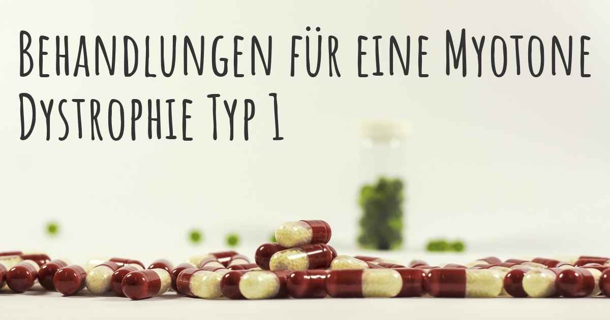Was sind die besten Behandlungsmöglichkeiten für eine Myotone ...