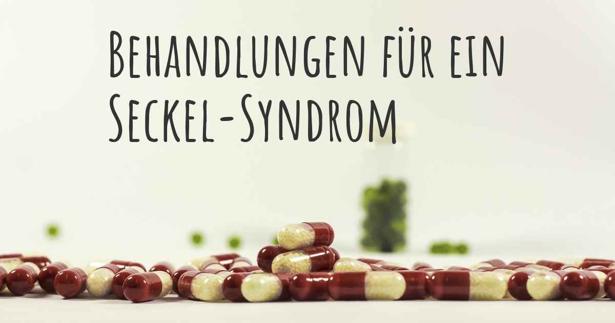 Was sind die besten Behandlungsmöglichkeiten für ein Seckel-Syndrom?