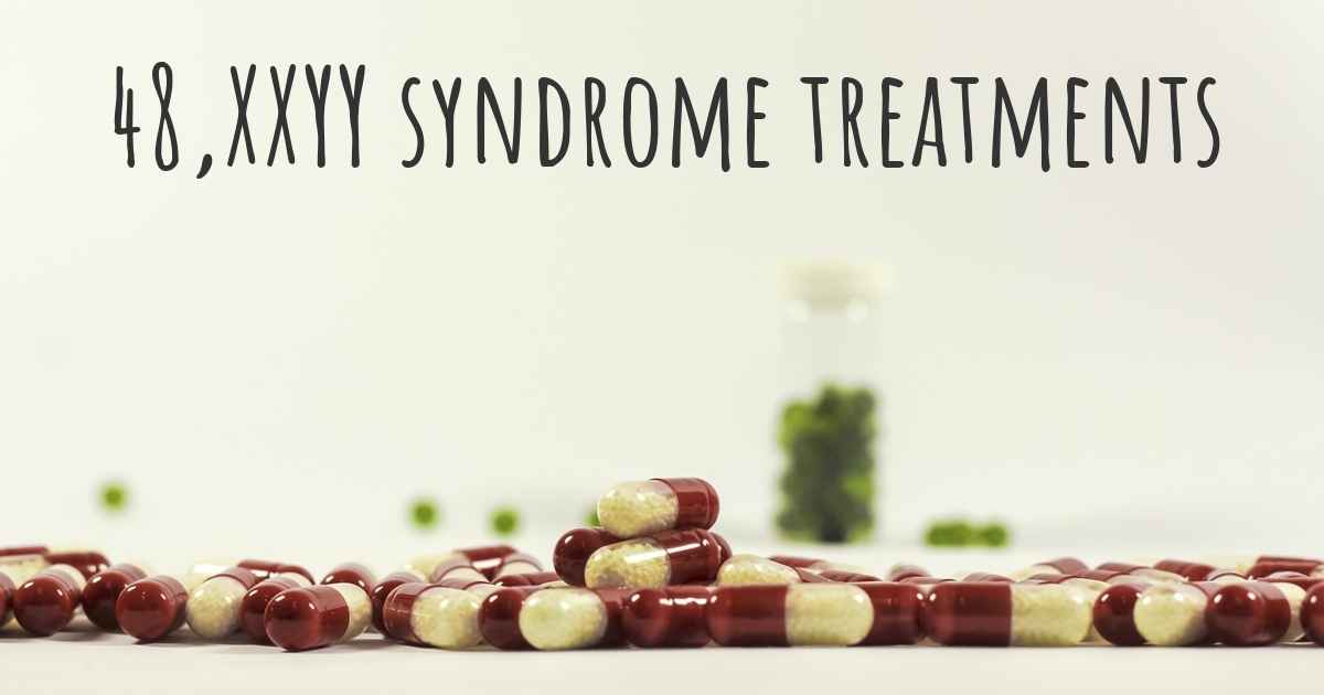 What are the best treatments for 48,XXYY syndrome?
