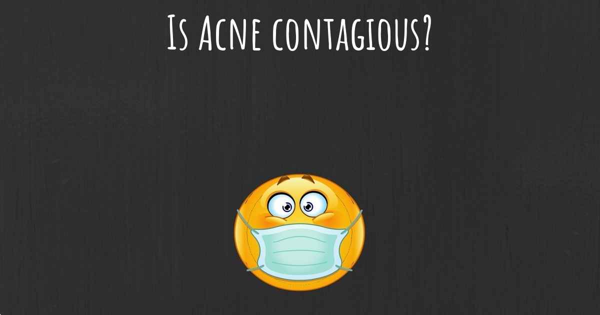 Is Acne contagious?