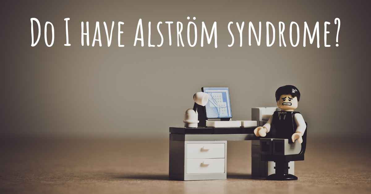 How do I know if I have Alström syndrome?