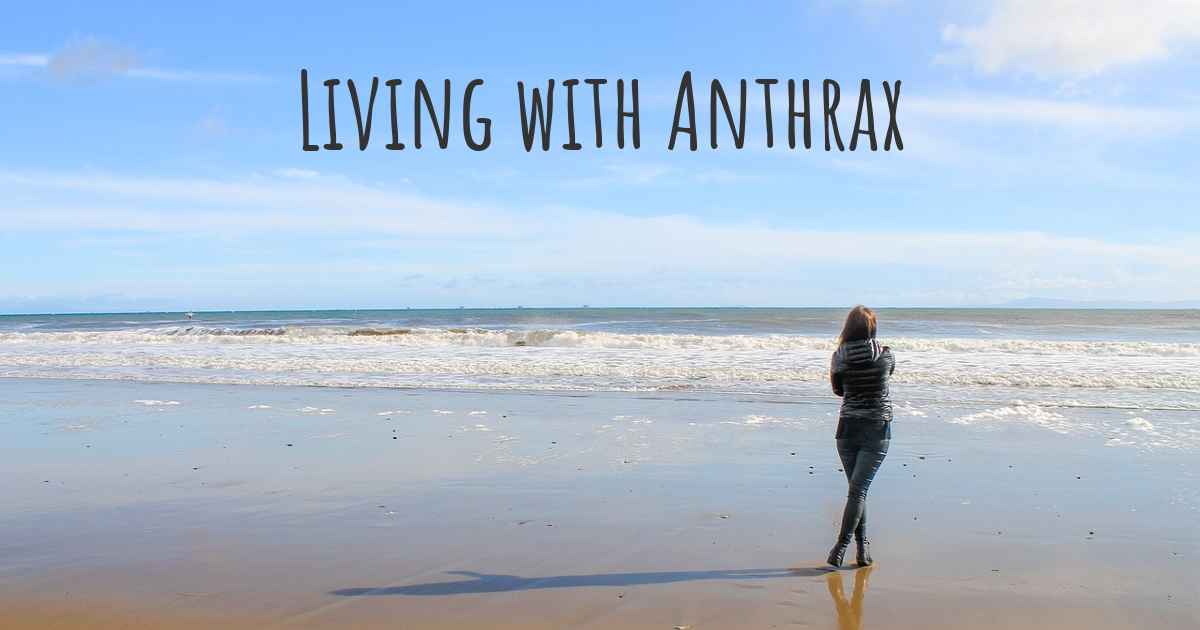 Living with Anthrax. How to live with Anthrax?