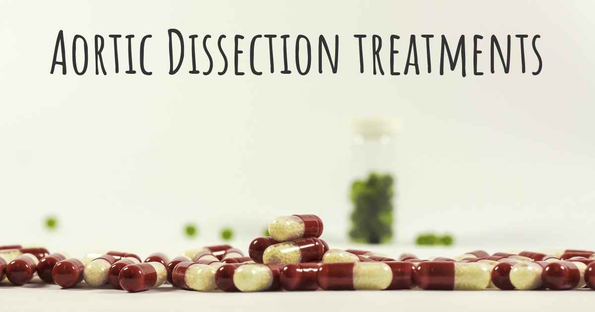 What are the best treatments for Aortic Dissection?