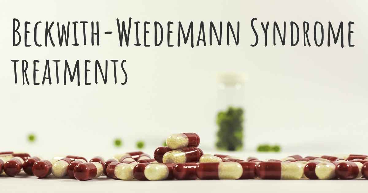 What are the best treatments for Beckwith-Wiedemann Syndrome?