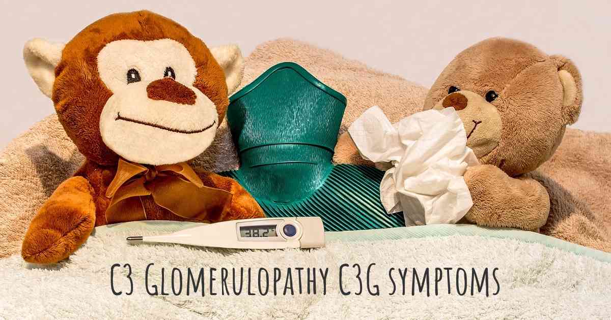 Which are the symptoms of C3 Glomerulopathy C3G?