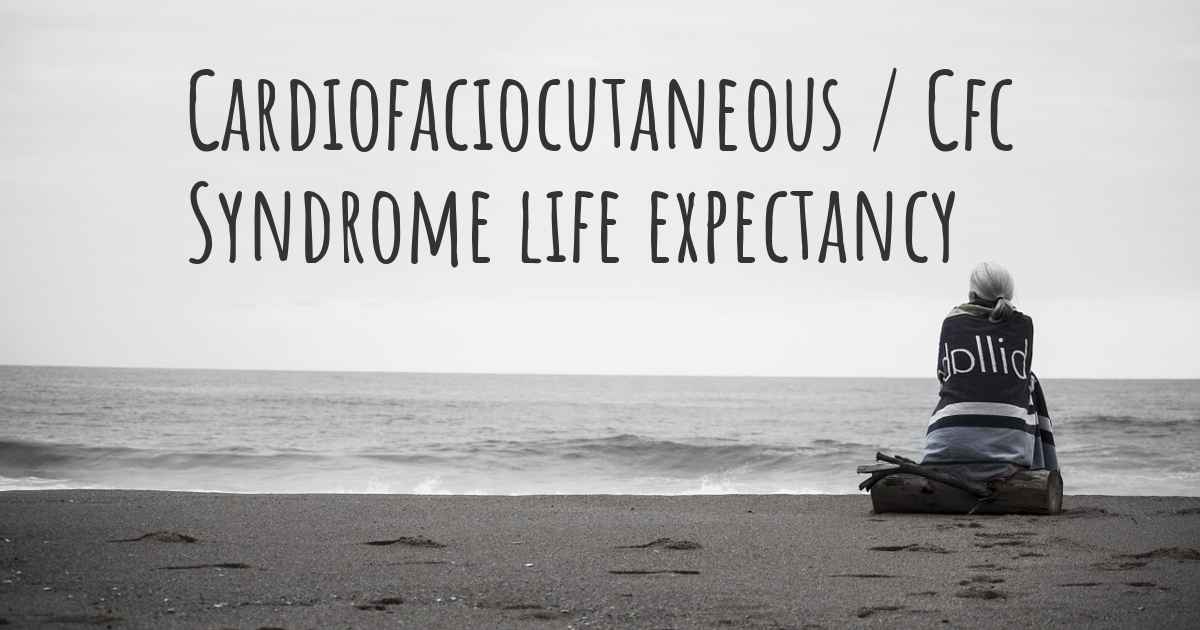 Cfc Syndrome Life Expectancy