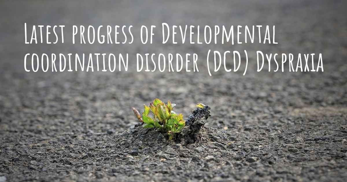What are the latest advances in Developmental coordination disorder ...