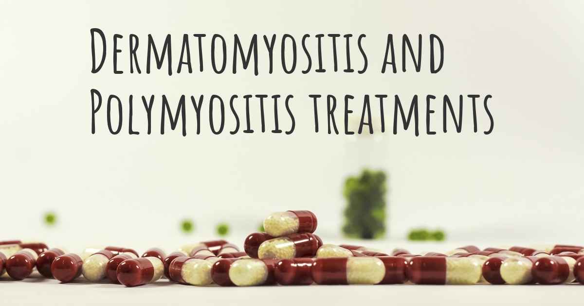 What are the best treatments for Dermatomyositis and Polymyositis?