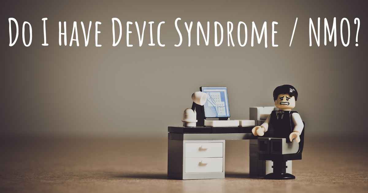 How do I know if I have Devic Syndrome / NMO?