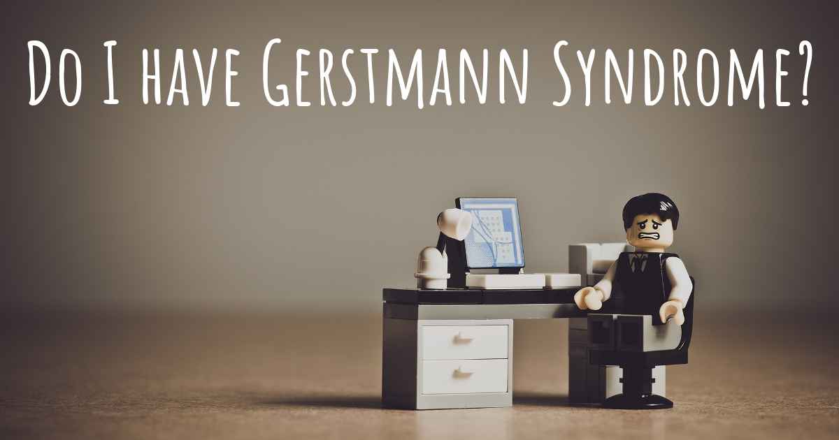 How do I know if I have Gerstmann Syndrome?