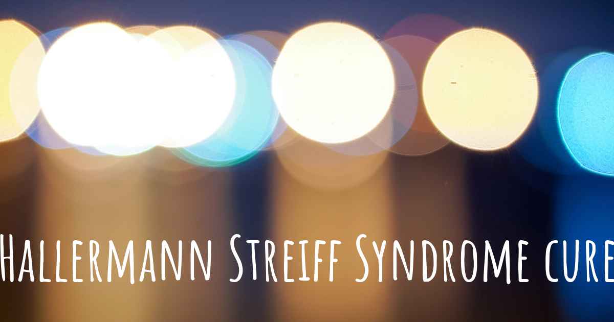 Does Hallermann Streiff Syndrome have a cure?