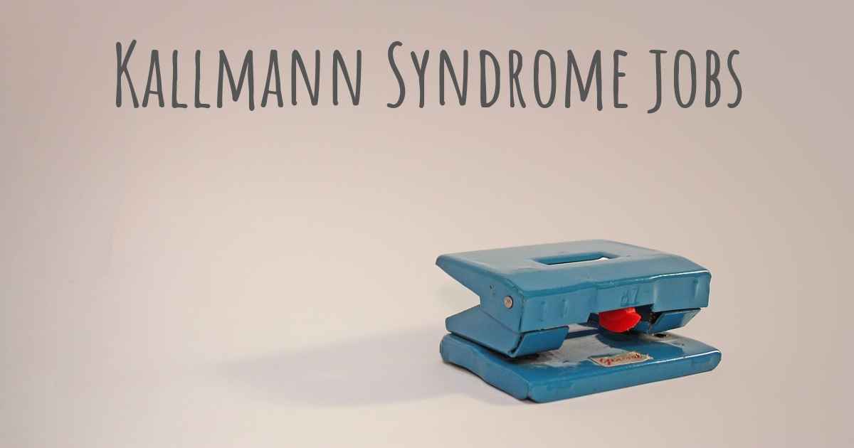 Can people with Kallmann Syndrome work? What kind of work can they perform?