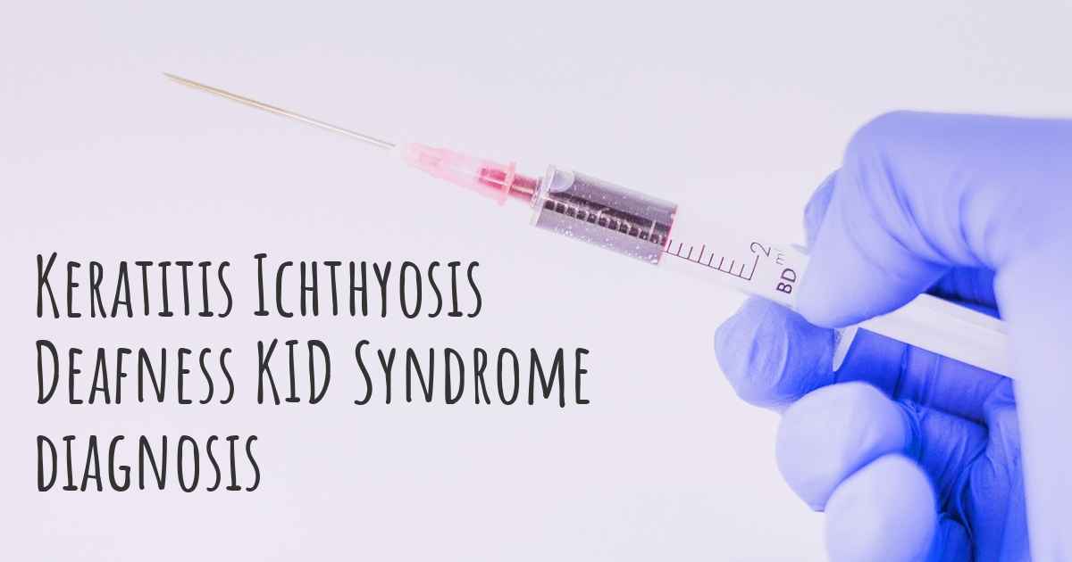 How is Keratitis Ichthyosis Deafness KID Syndrome diagnosed?