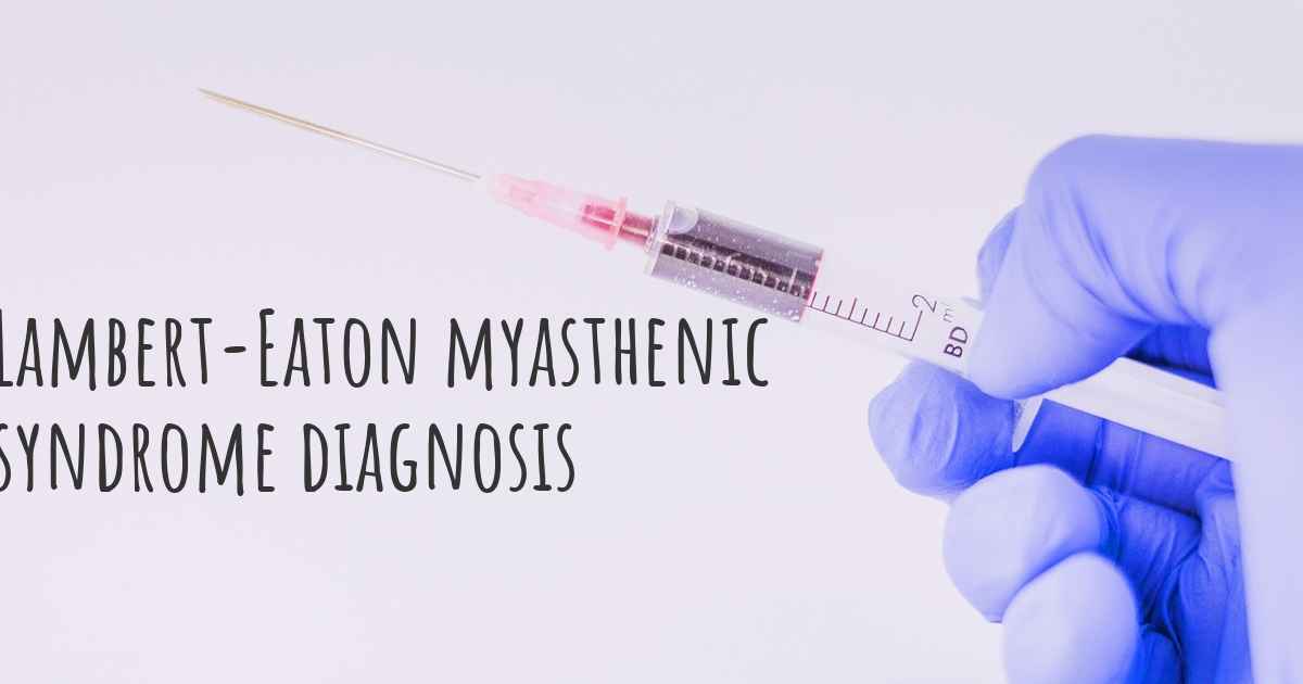How is Lambert-Eaton myasthenic syndrome diagnosed?