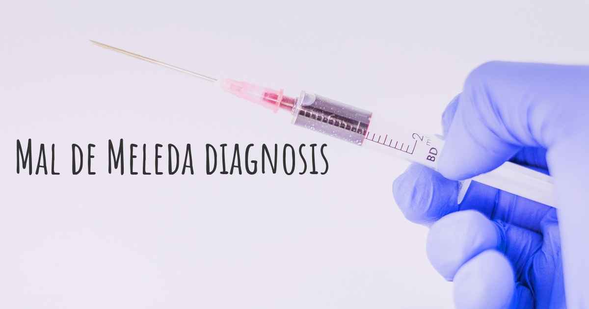 How is Mal de Meleda diagnosed?