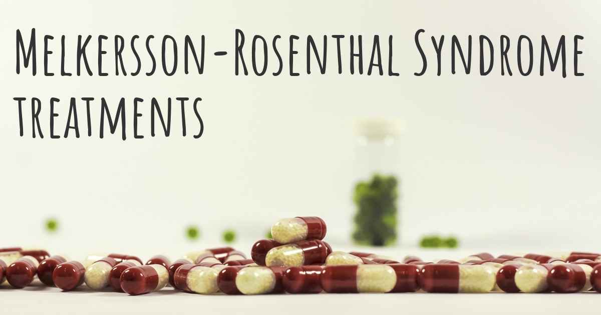 What are the best treatments for Melkersson-Rosenthal Syndrome?
