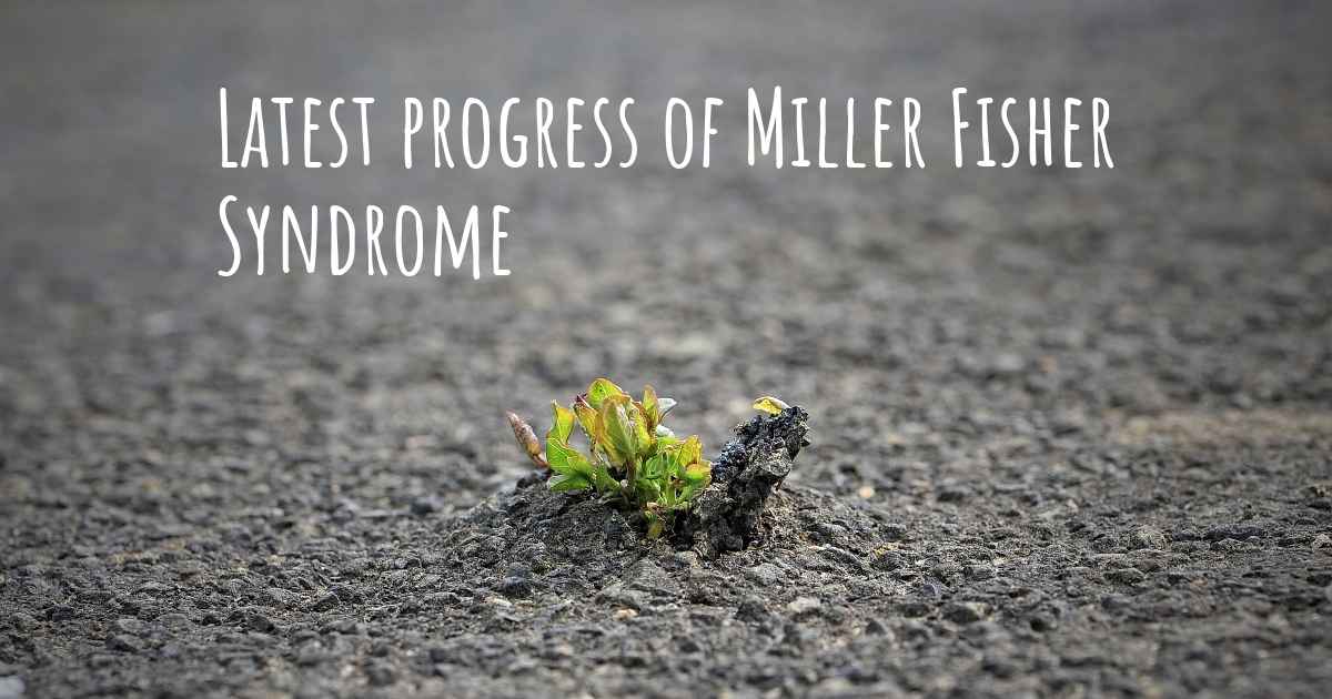 What are the latest advances in Miller Fisher Syndrome?