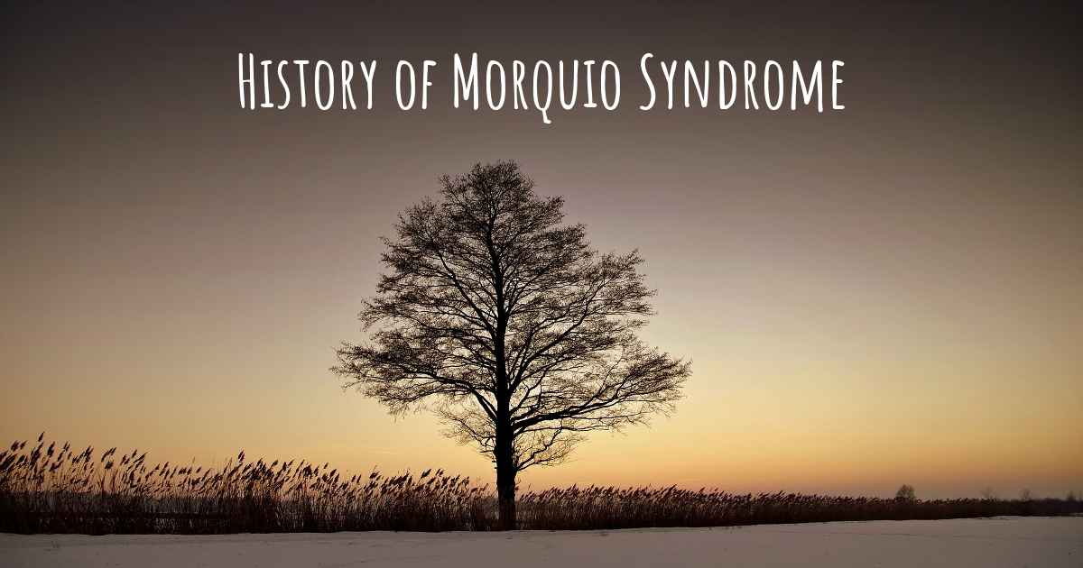 What is the history of Morquio Syndrome?
