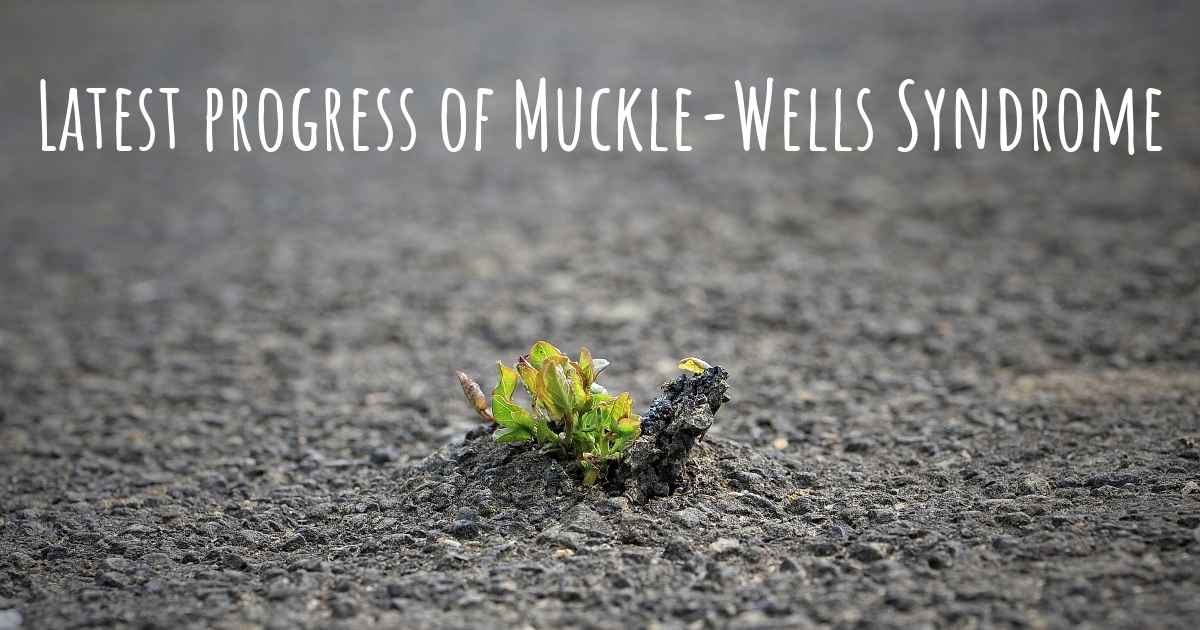 What are the latest advances in Muckle-Wells Syndrome?