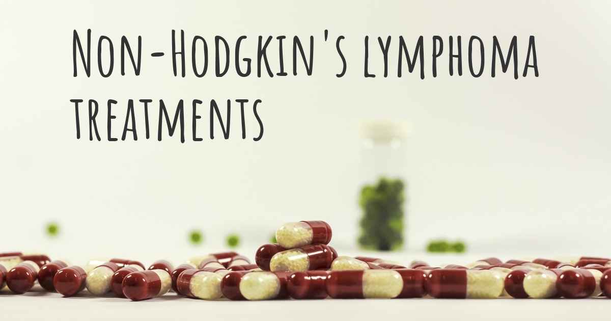 What are the best treatments for Non-Hodgkin's lymphoma?