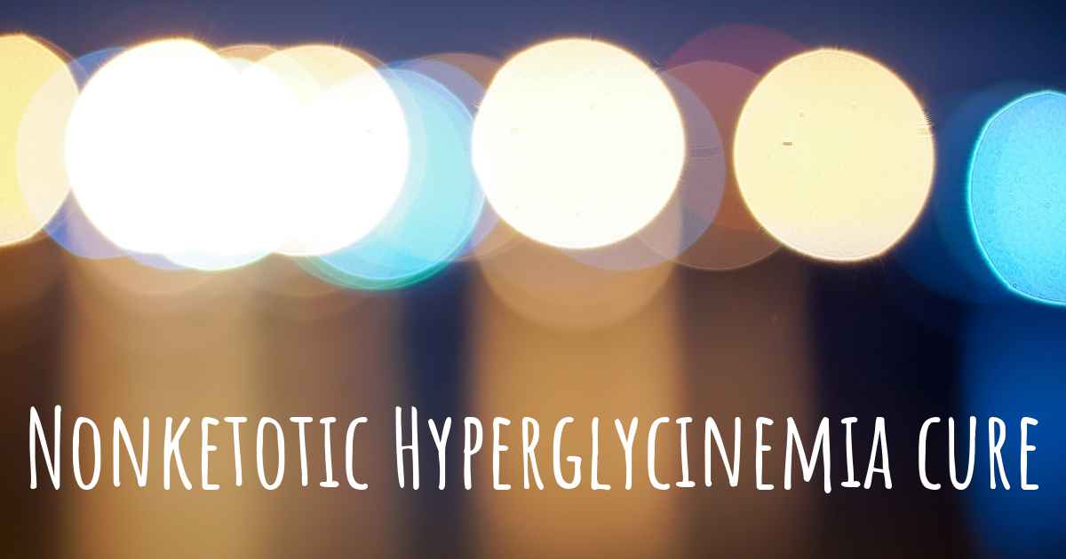Does Nonketotic Hyperglycinemia have a cure?