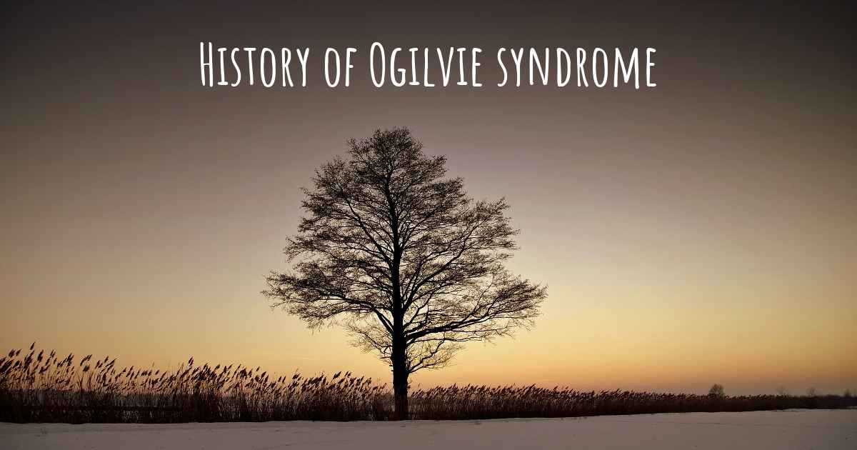 What is the history of Ogilvie syndrome?
