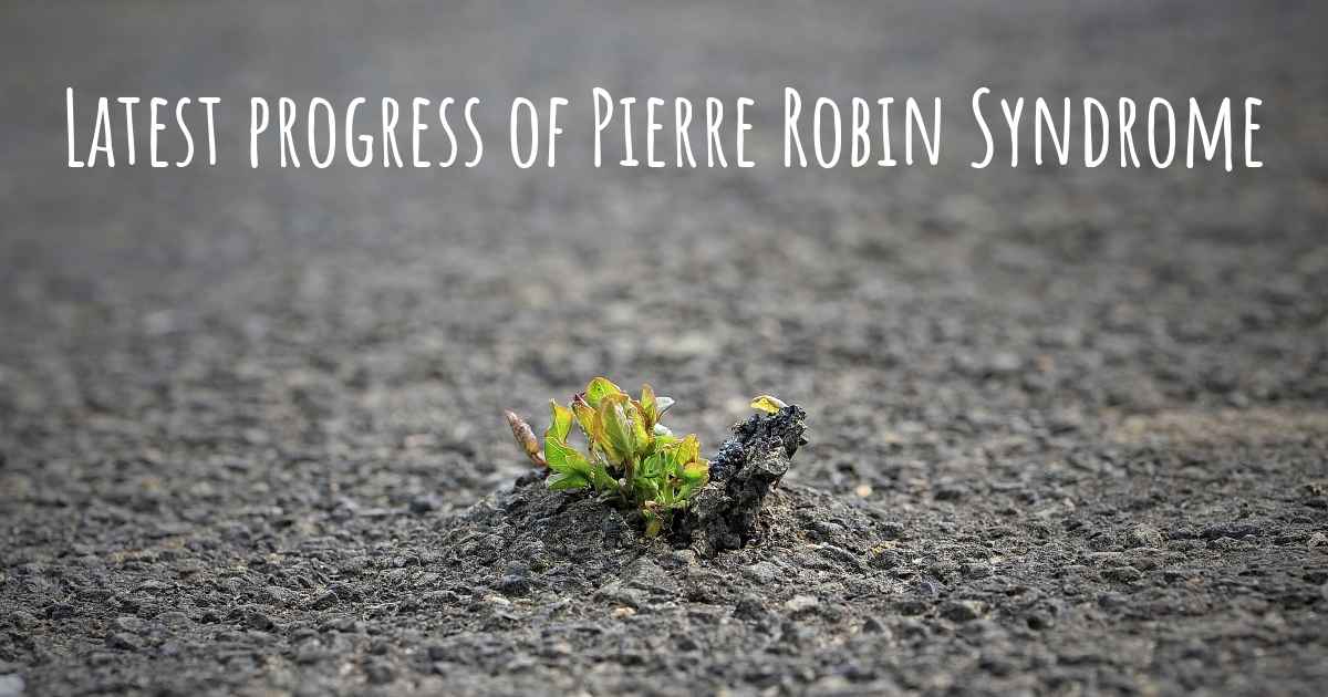What are the latest advances in Pierre Robin Syndrome?
