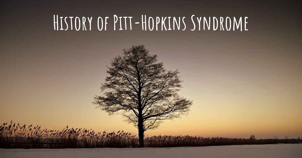 What is the history of Pitt-Hopkins Syndrome?