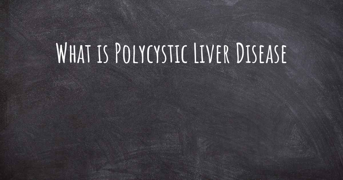 What is Polycystic Liver Disease