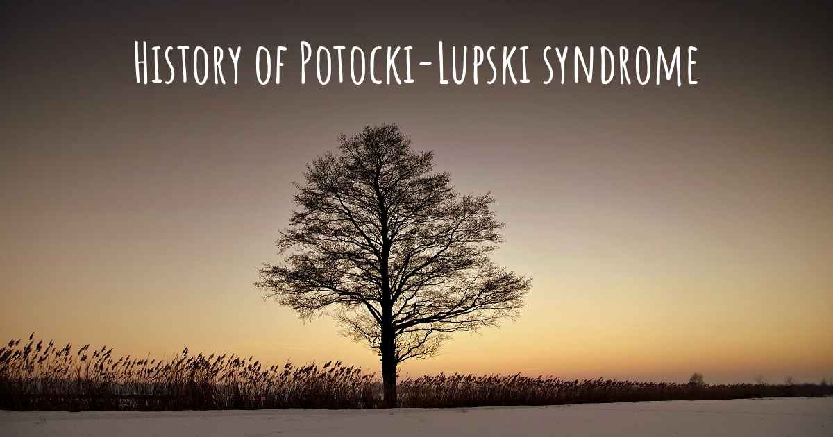 What is the history of Potocki-Lupski syndrome?