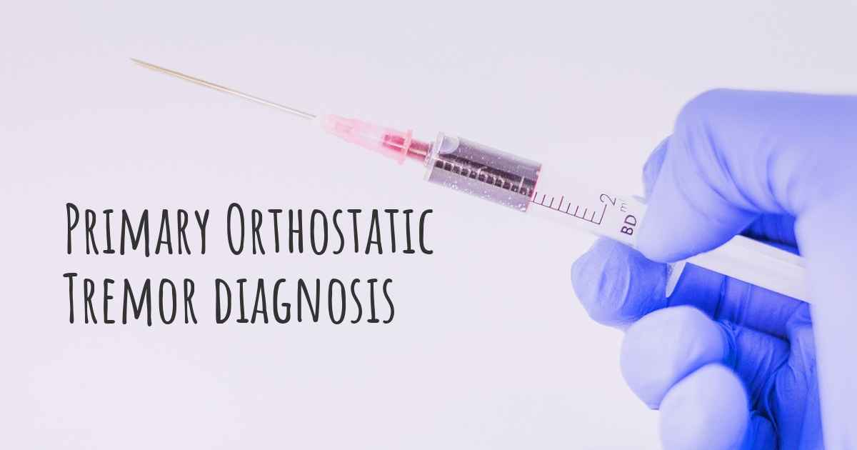 How is Primary Orthostatic Tremor diagnosed?