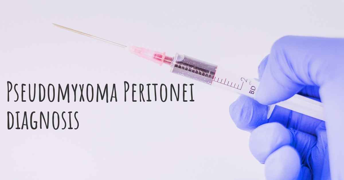 How is Pseudomyxoma Peritonei diagnosed?