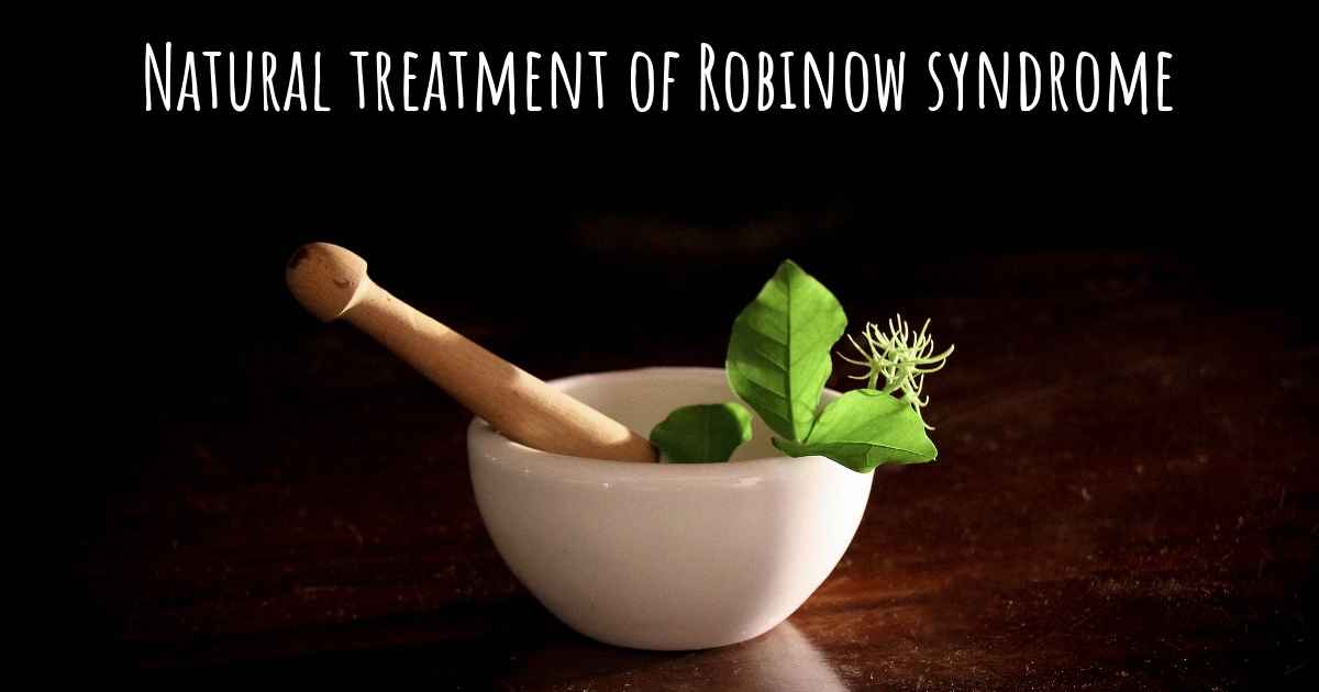Is there any natural treatment for Robinow syndrome?