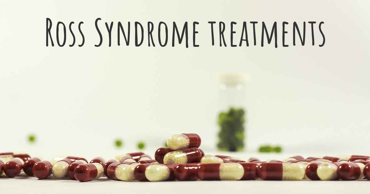 What are the best treatments for Ross Syndrome?