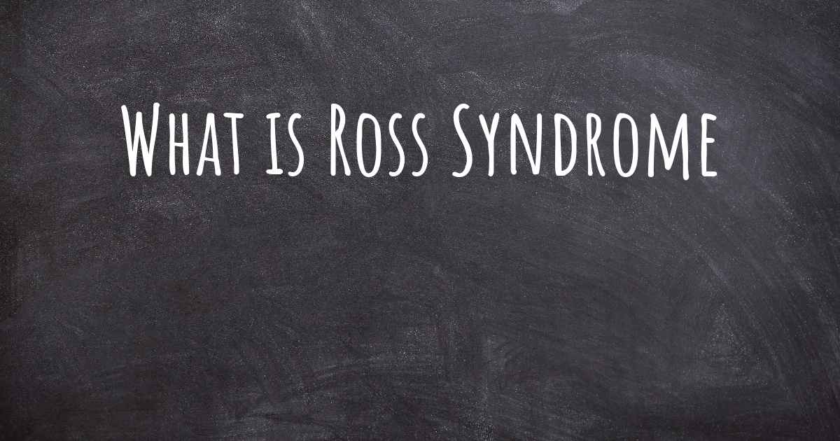 What is Ross Syndrome