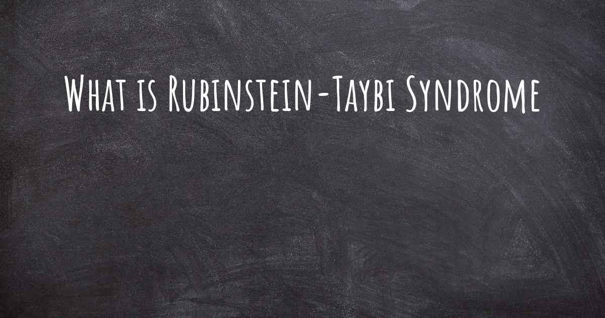 What is Rubinstein-Taybi Syndrome