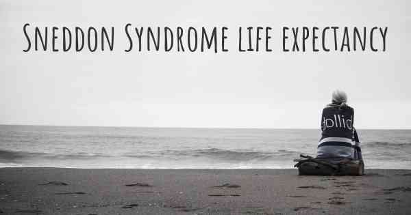 What is the life expectancy of someone with Sneddon Syndrome?