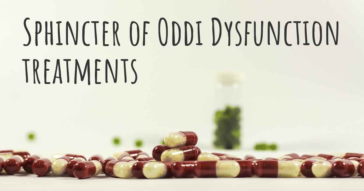 What are the best treatments for Sphincter of Oddi Dysfunction?
