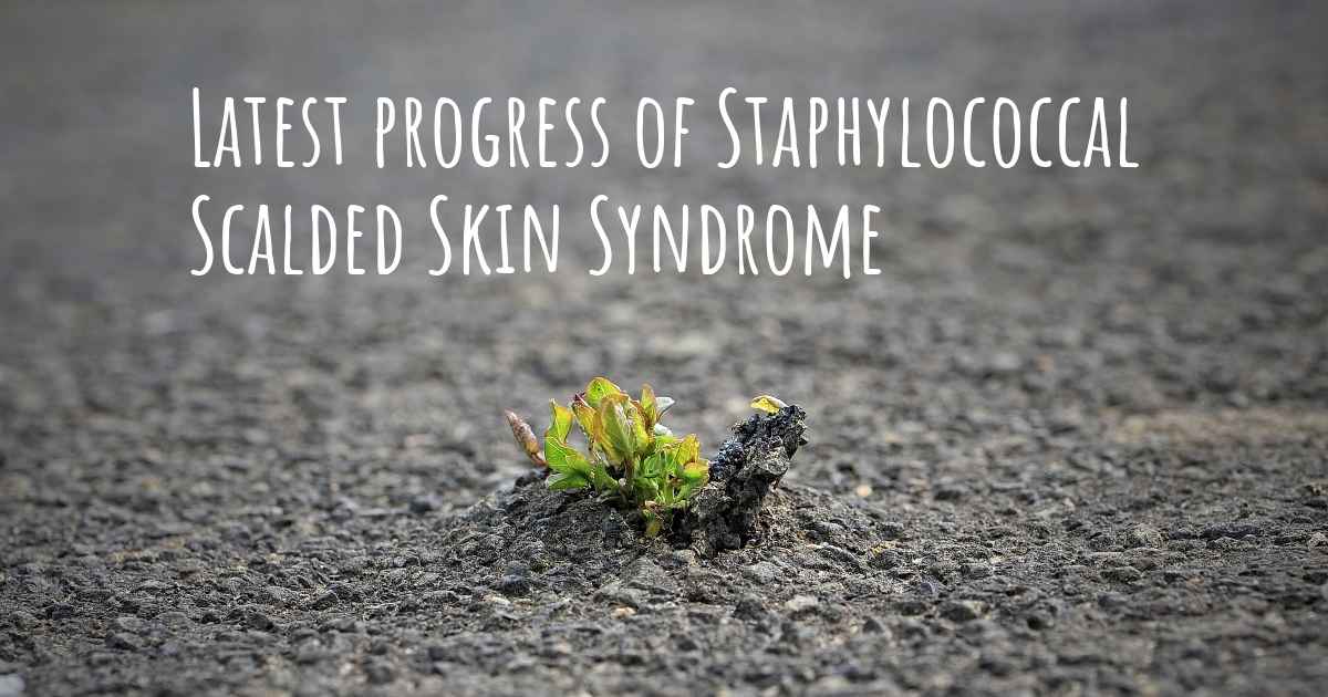 What are the latest advances in Staphylococcal Scalded Skin Syndrome?