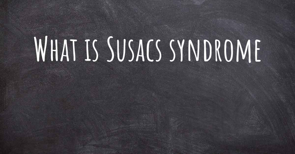 What is Susacs syndrome