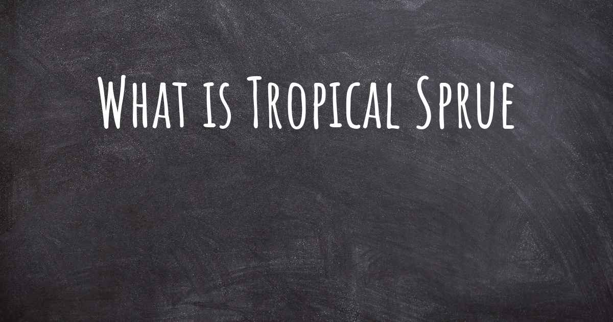 What is Tropical Sprue