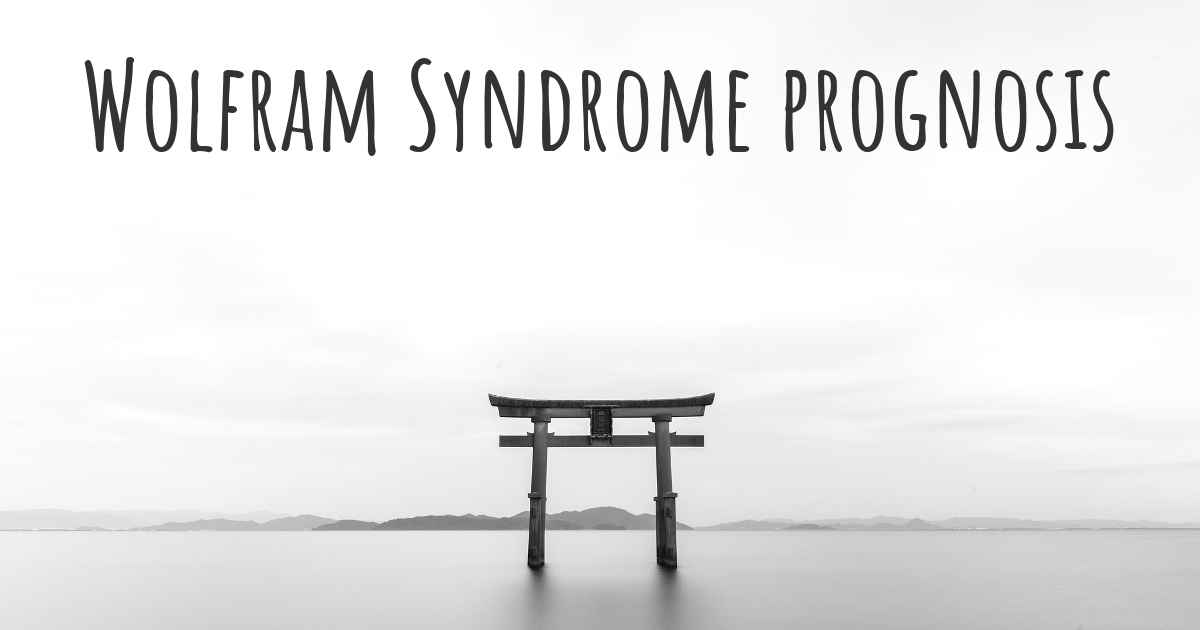 Wolfram Syndrome prognosis