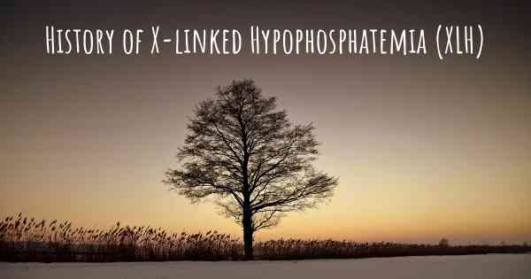What is the history of X-linked Hypophosphatemia (XLH)?
