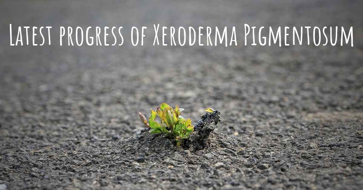 What are the latest advances in Xeroderma Pigmentosum?