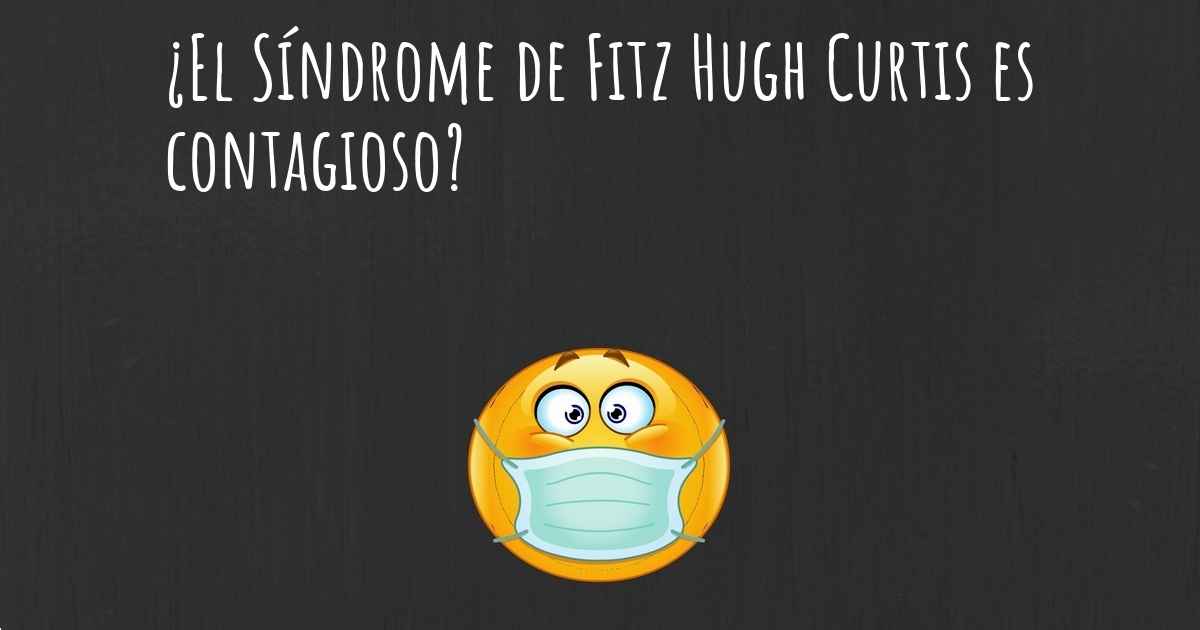 ¿El Síndrome de Fitz Hugh Curtis es contagioso?