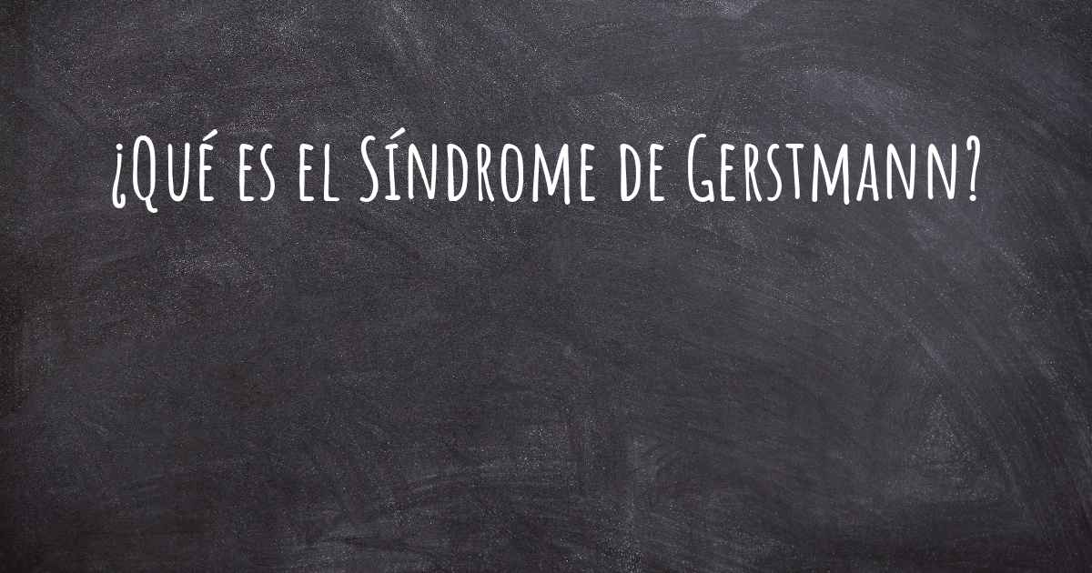 ¿Qué es el Síndrome de Gerstmann?