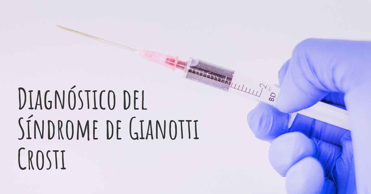 ¿Cómo se diagnostica el Síndrome de Gianotti Crosti?