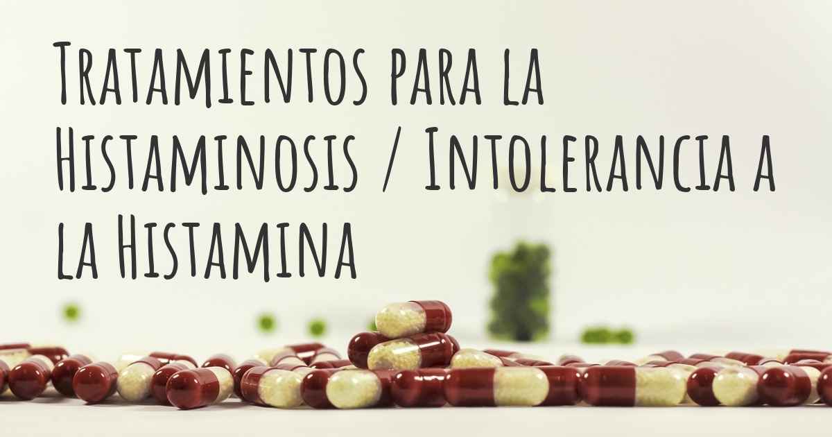 ¿Cuáles son los mejores tratamientos de la Histaminosis / Intolerancia ...