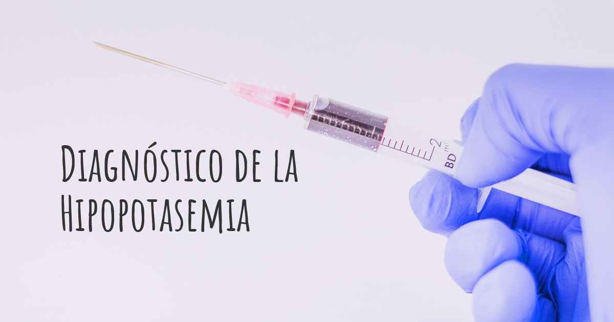 ¿Cómo se diagnostica la Hipopotasemia?